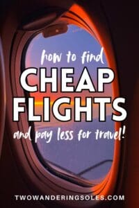 15 Secret Ways We Save Money on Flights | Two Wandering Soles