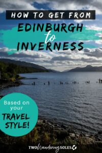 Edinburgh to Inverness: How to Get There + Tips | Two Wandering Soles