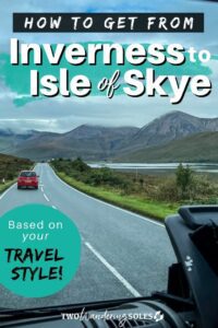Inverness to Isle of Skye: How to Get There + Tips | Two Wandering Soles