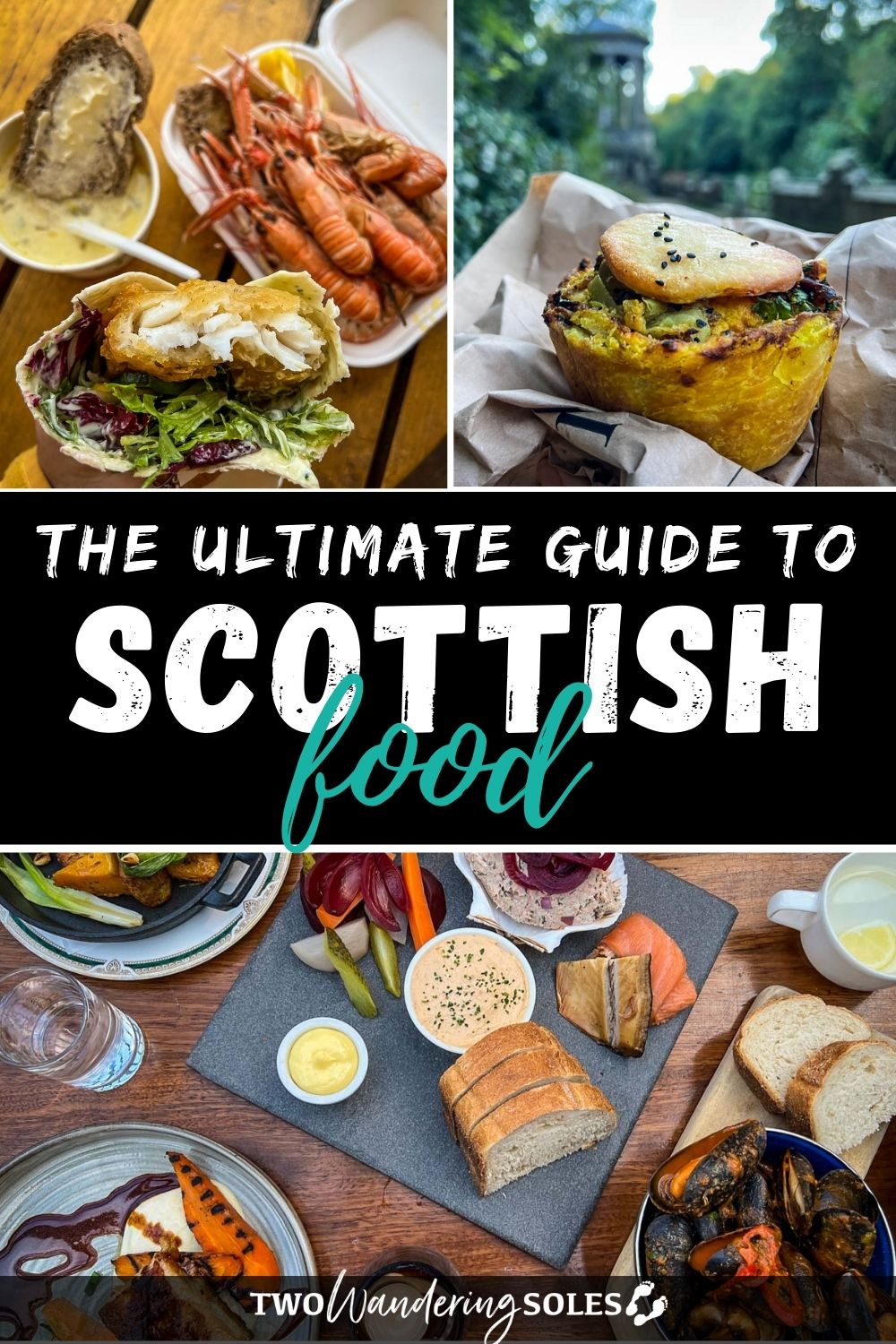 22 Scottish Foods to Try in Scotland | Two Wandering Soles