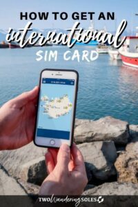 How to Get an International SIM Card or eSIM | Two Wandering Soles