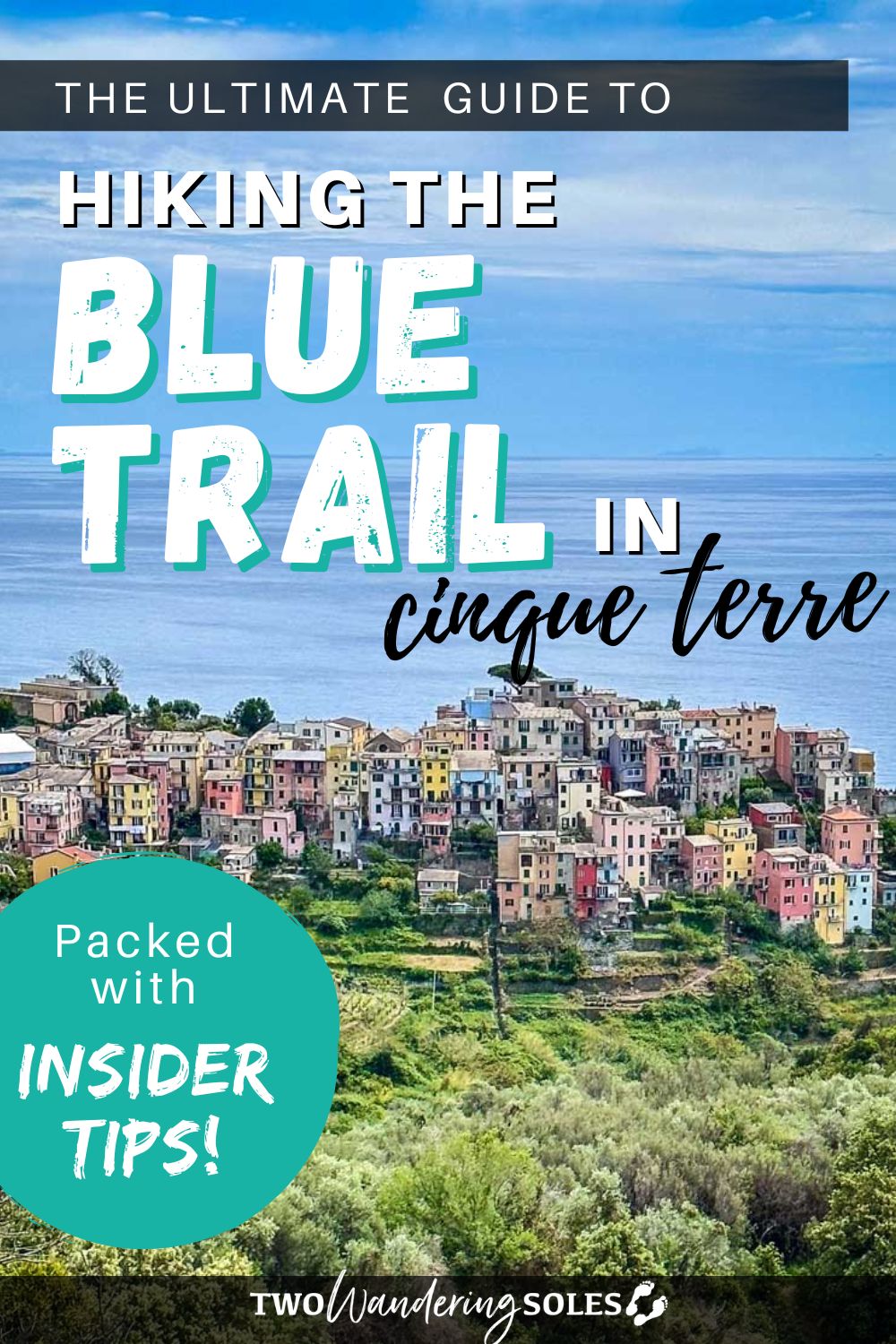 The Blue Trail Cinque Terre Hike: Guide + Tips | Two Wandering Soles