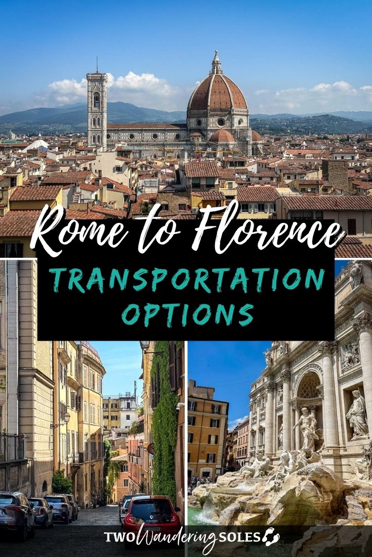 Rome to Florence: How to Get There + Tips | Two Wandering Soles