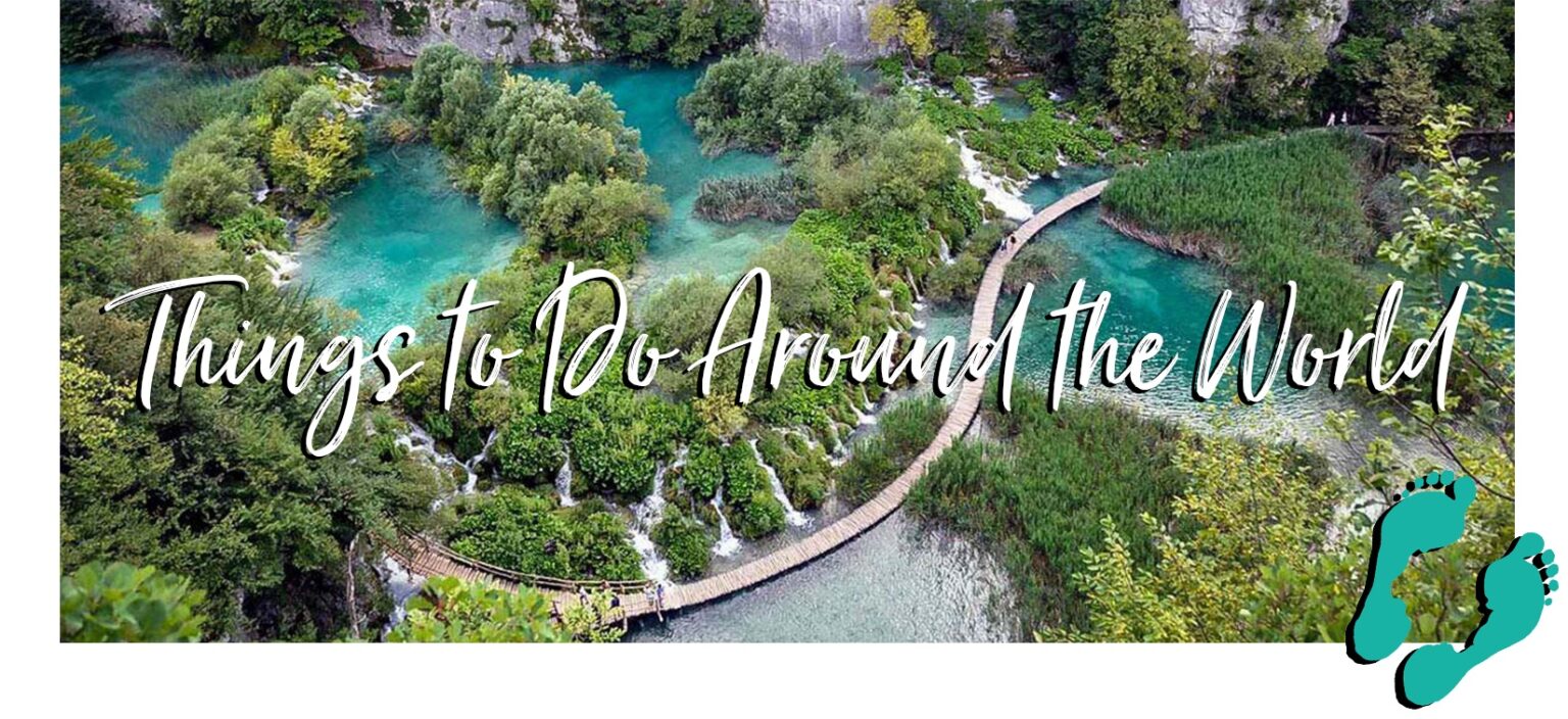 Things to Do Around the World | Two Wandering Soles