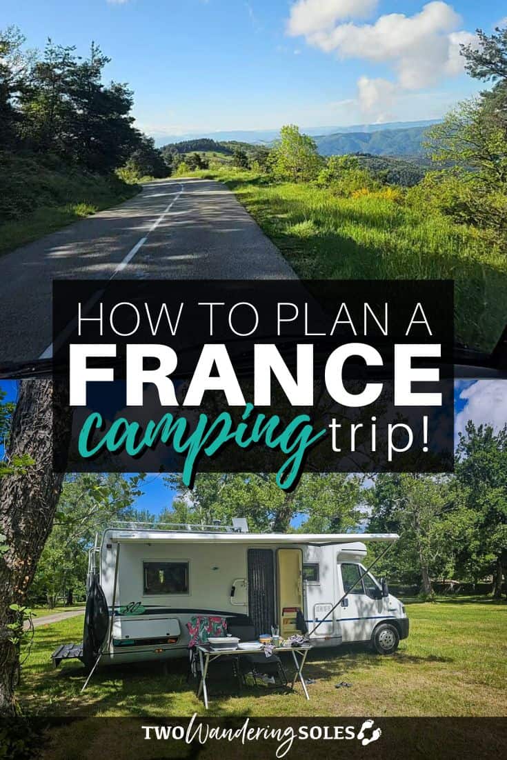 Camping in France: Essential Tips + Best Campsites | Two Wandering Soles