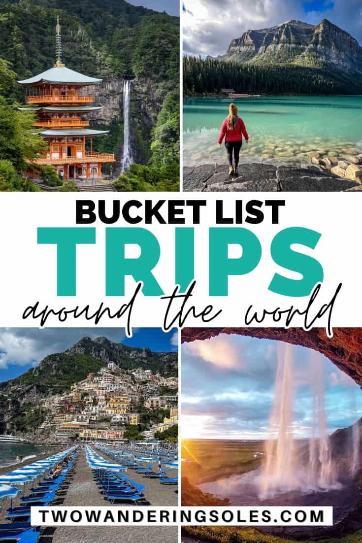 10 EPIC Trips to Add to Your Bucket List! | Two Wandering Soles