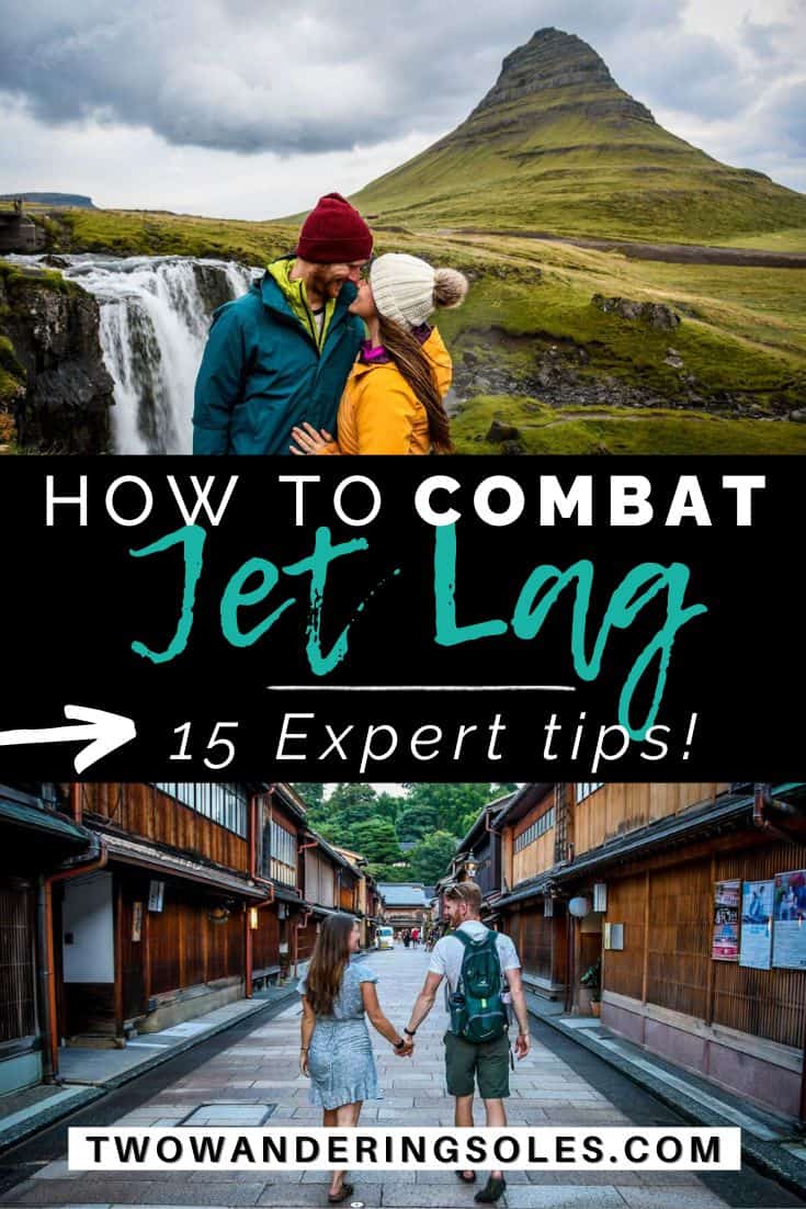 How to Combat Jet Lag (tips & tricks) | Two Wandering Soles