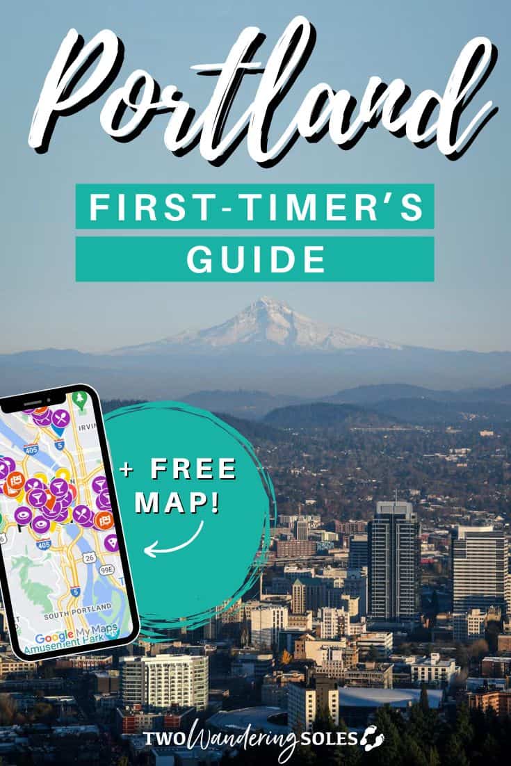 First Time in Portland: Everything You Need to Know | Two Wandering Soles
